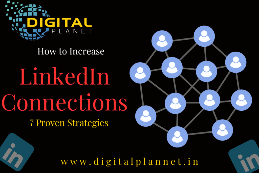 How to increase LinkedIn Connections:7 Proven Strategies