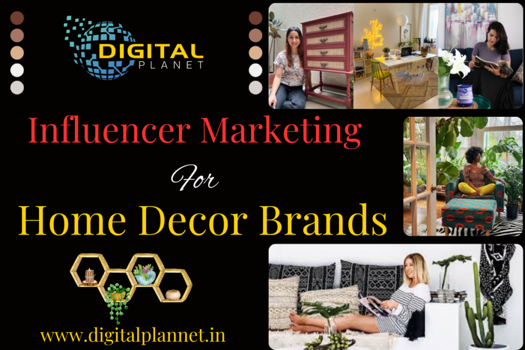 Transform Your Home Decor Brand with Influencer Marketing