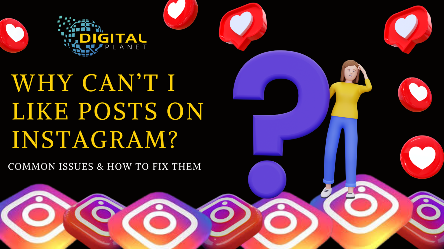Why Can't I Like Posts on Instagram? 7 Secret Solutions