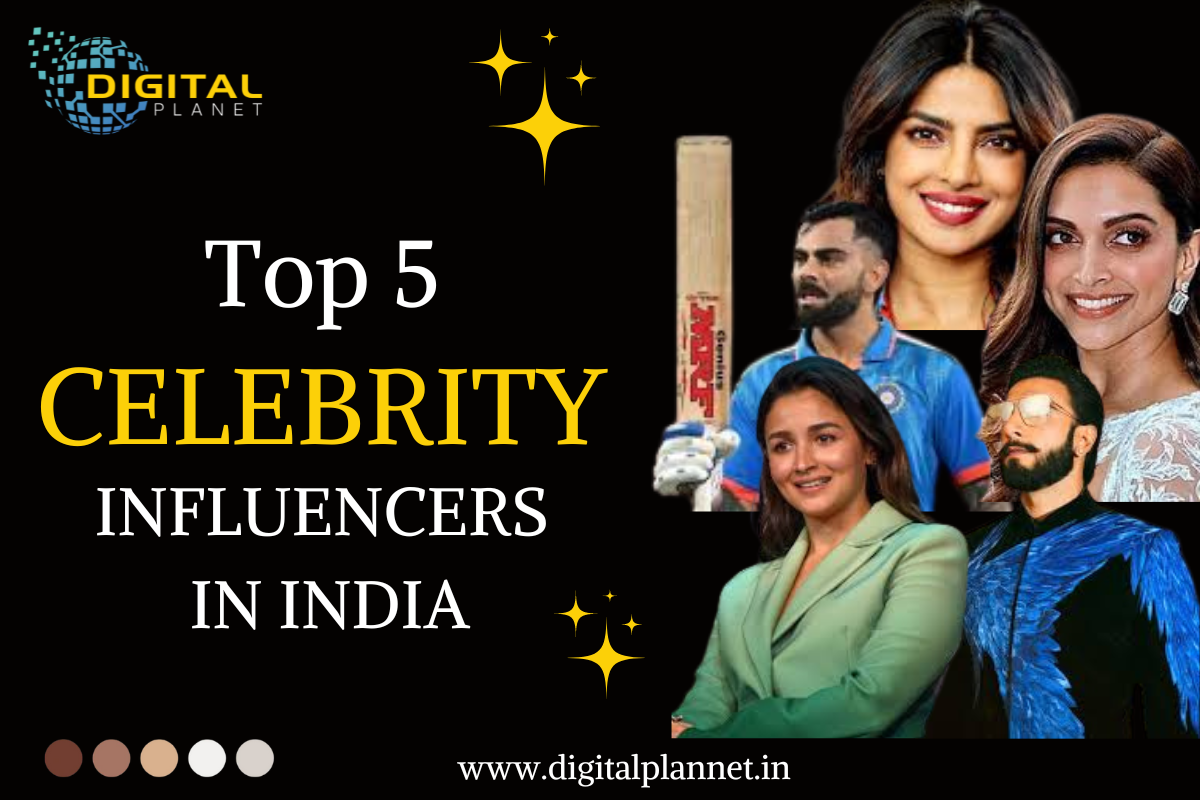 Top 5 Celebrity Influencers in India You Need to Follow